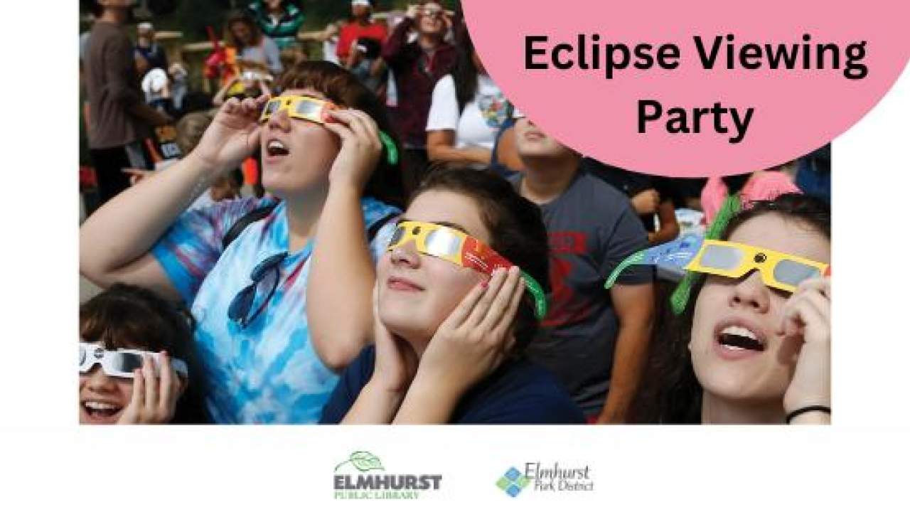 Eclipse Viewing Party | Elmhurst Park District